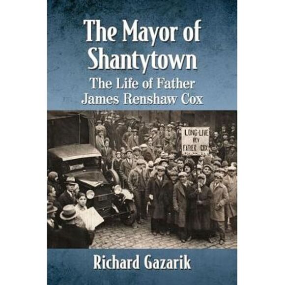 Richard Gazarik | Other | The Mayor Of Shantytown The Life Of Father ...